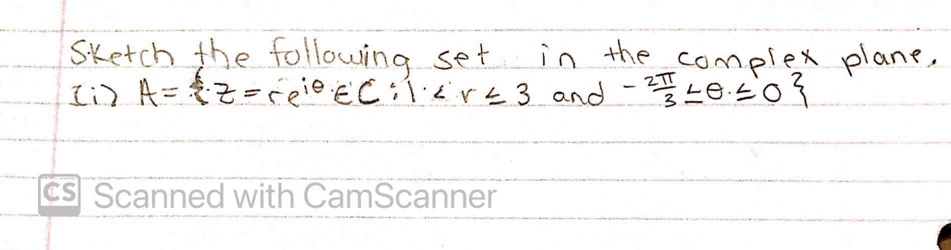 Solved Sketch the following set in the complex plane, In A = | Chegg.com