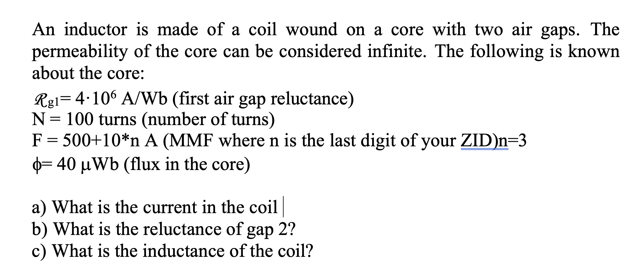 Solved An inductor is made of a coil wound on a core with | Chegg.com