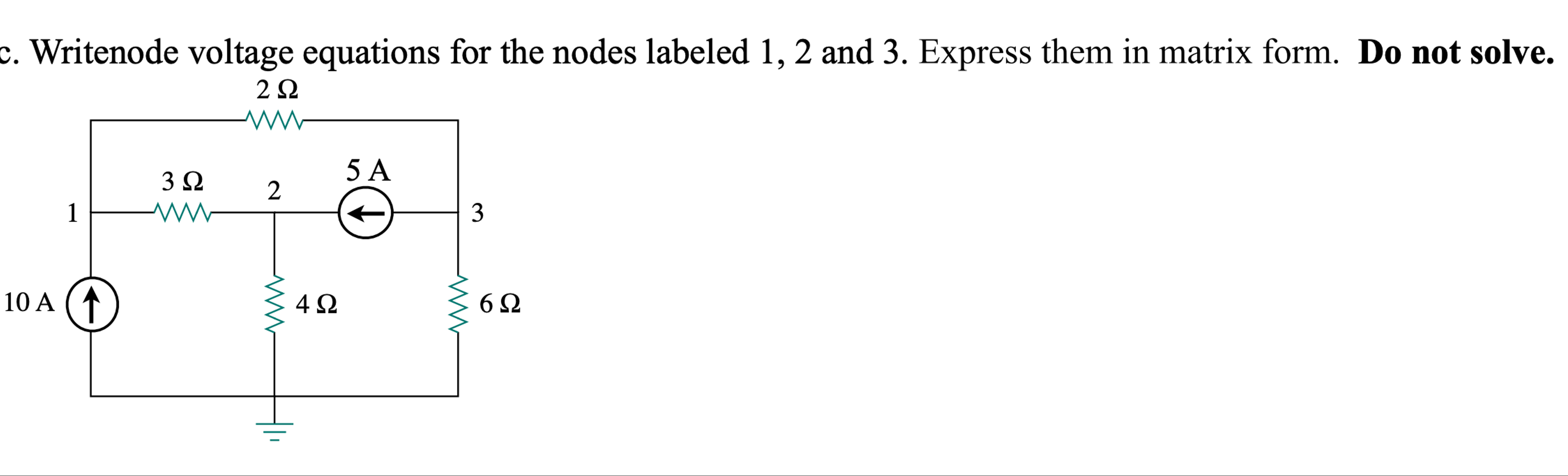 Solved c. ﻿Writenode voltage equations for the nodes labeled | Chegg.com