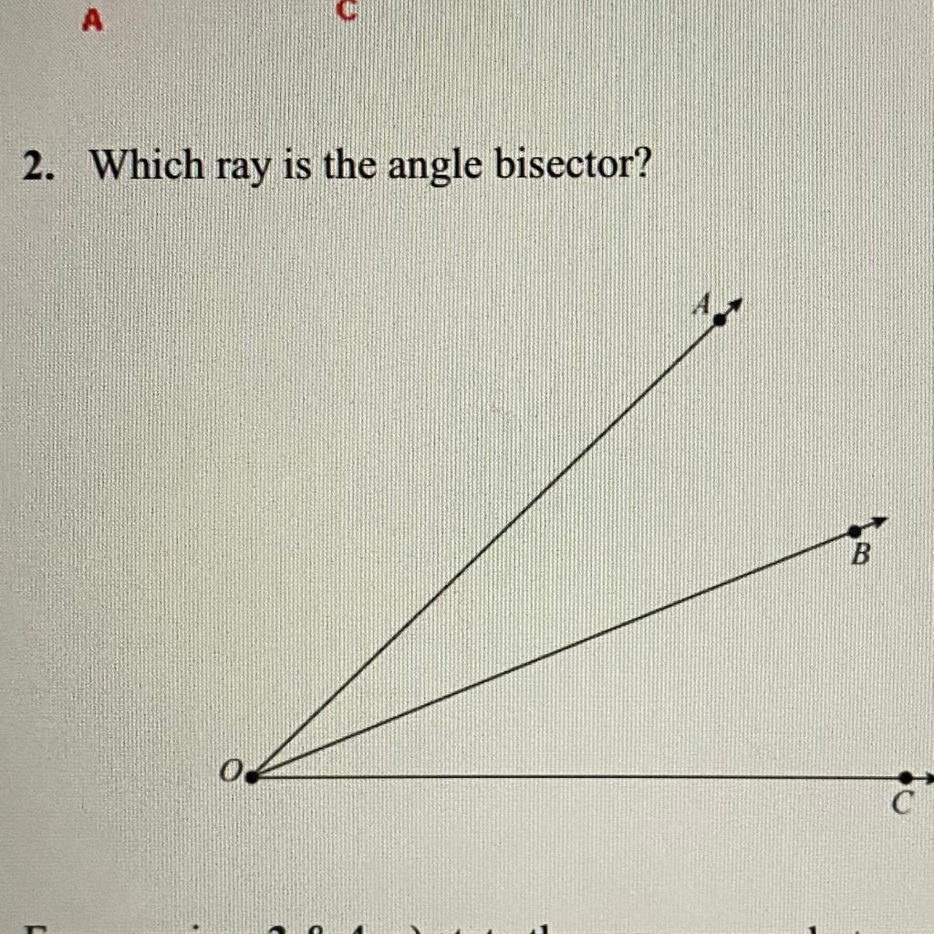 Solved 2. Which ray is the angle bisector? | Chegg.com