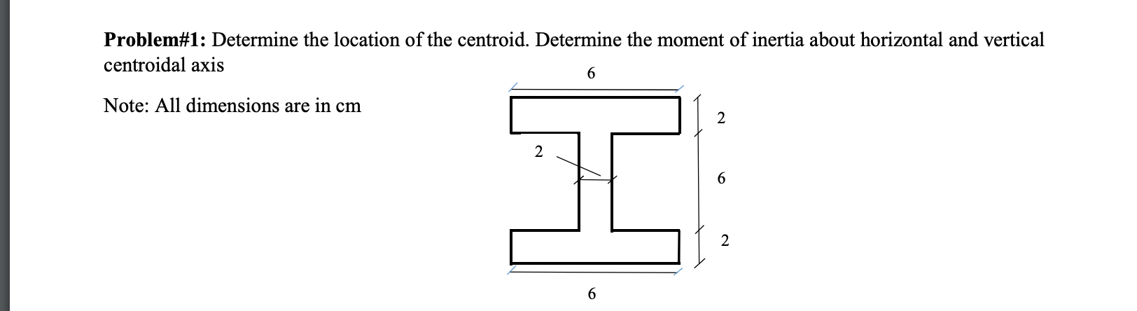 Solved Problem#1: Determine the location of the centroid. | Chegg.com
