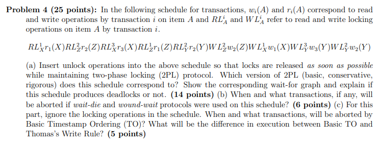 Problem 4 (25 points): In the following schedule for | Chegg.com