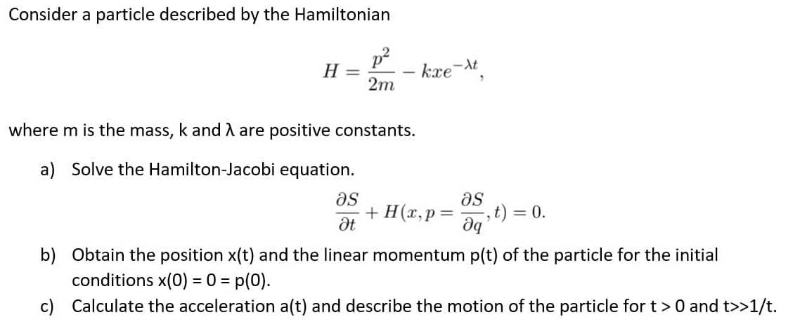 Solved Consider a particle described by the Hamiltonian | Chegg.com
