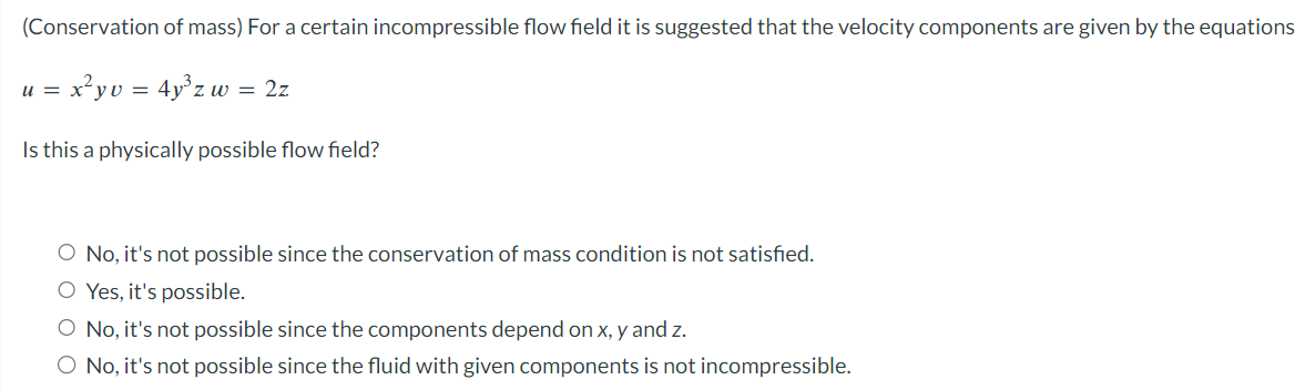 Solved (Conservation of mass) For a certain incompressible | Chegg.com