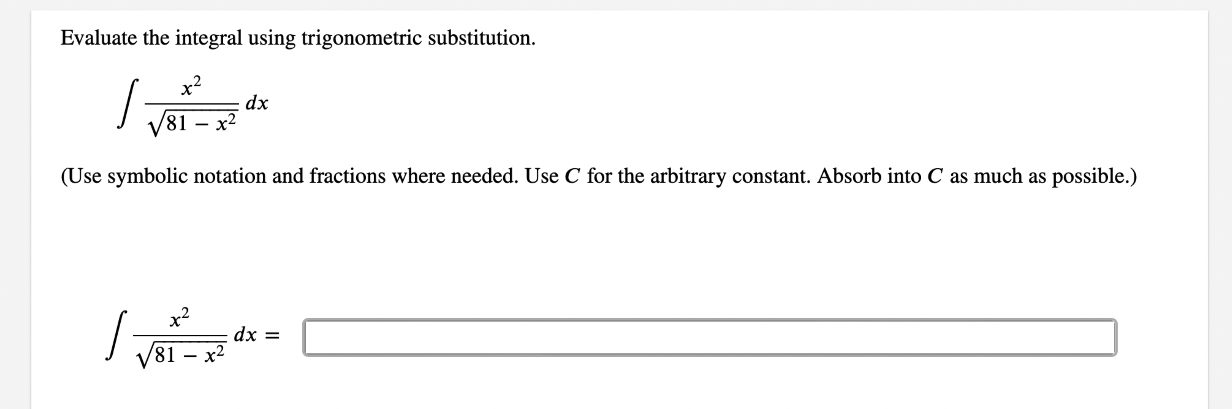 Solved Evaluate the integral using trigonometric | Chegg.com