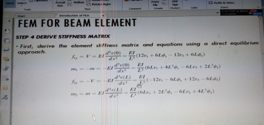 Solved FEM FOR BEAM ELEMENT STEP 4 DERIVE STIFFNESS MATRIX . | Chegg.com Solved FEM FOR BEAM ELEMENT STEP 4 DERIVE STIFFNESS MATRIX . | Chegg.com