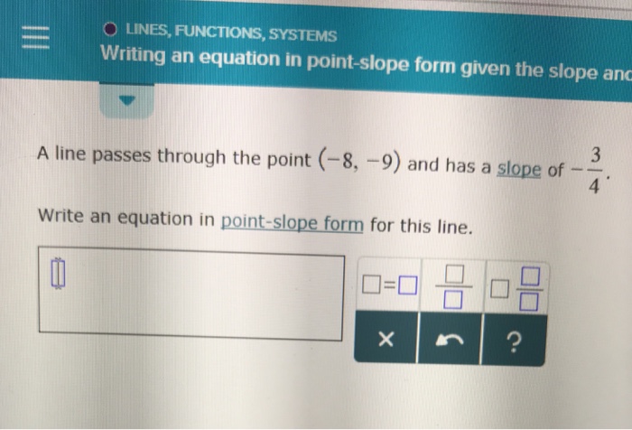 Solved O LINES, FUNCTIONS, SYSTEMS Writing an equation in | Chegg.com