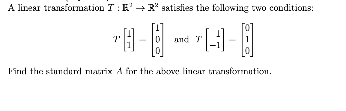 Solved A linear transformation T : R2 + R2 satisfies the | Chegg.com