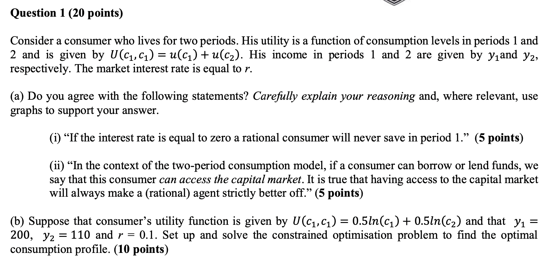 Solved Consider a consumer who lives for two periods. His | Chegg.com