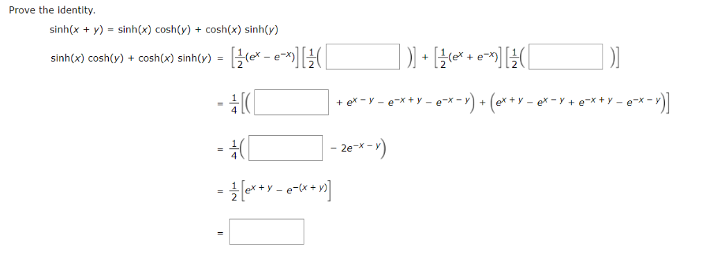 Solved Prove the identity. sinhx+y)-sinh(x) cosh(y)cosh(x) | Chegg.com