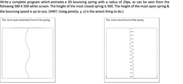 Solved Write a complete program which animates a 3D bouncing | Chegg.com