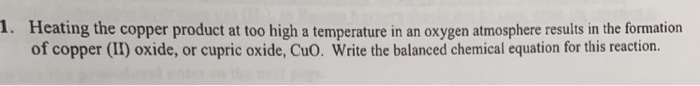 Solved 1· Heating the copper product at too high a | Chegg.com