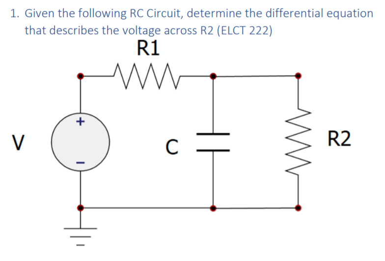 Solved 1. Given the following RC Circuit, determine the | Chegg.com
