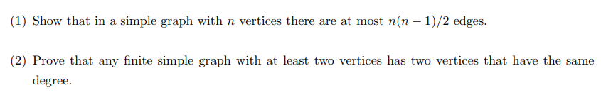 Solved (1) Show that in a simple graph with n vertices there | Chegg.com