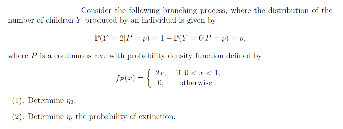 Consider the following branching process, where the | Chegg.com