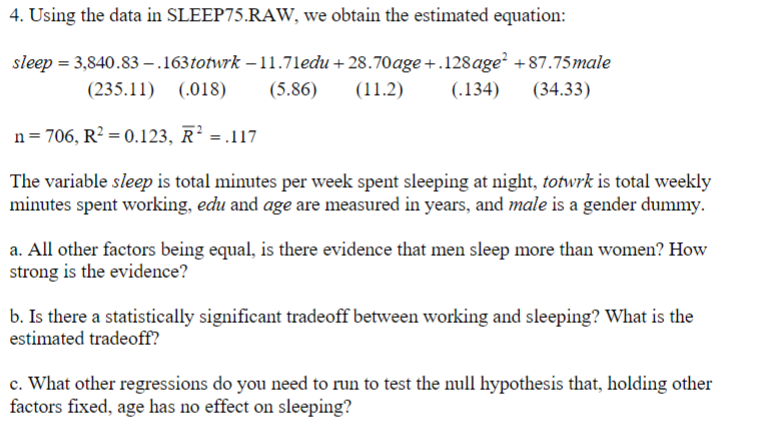 Using the data in SLEEP75.RAW, we obtain the | Chegg.com