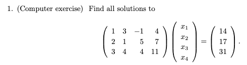 Solved 1. (Computer exercise) Find all solutions to | Chegg.com