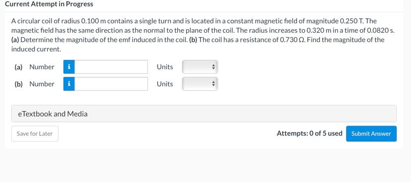 Solved Current Attempt in Progress A circular coil of radius | Chegg.com