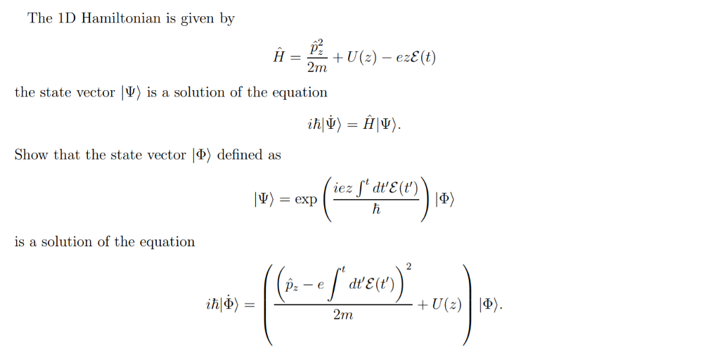 Solved The 1D Hamiltonian is given by He + U(z) _e2E(t) 2m | Chegg.com