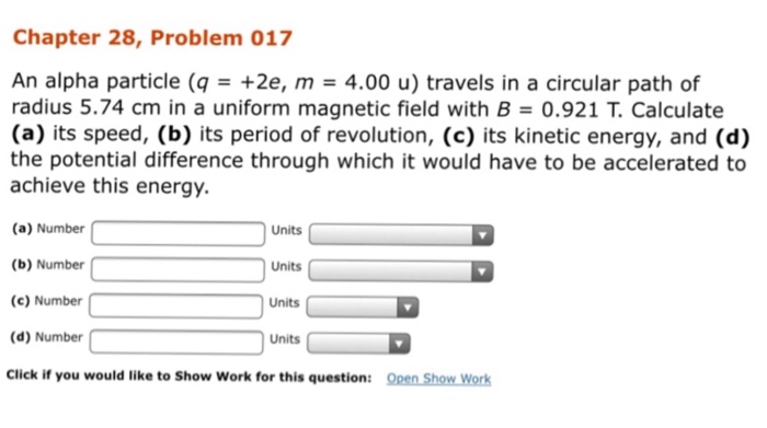 Solved An alpha particle (q = +2e, m = 4.00 u) travels in a | Chegg.com