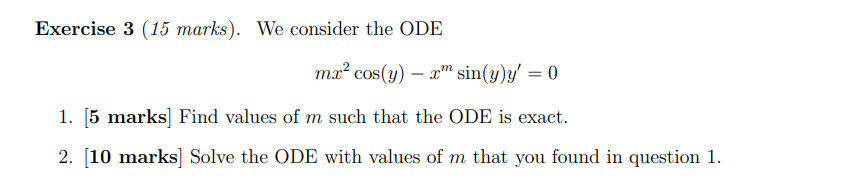 Solved Exercise 3 (15 marks). We consider the ODE | Chegg.com