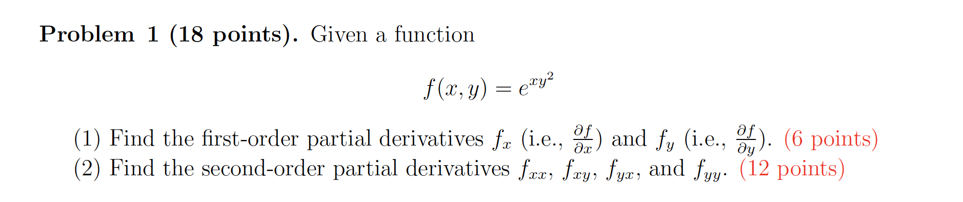 Solved Problem 1 (18 points). Given a function f(x,y)=exy2 | Chegg.com