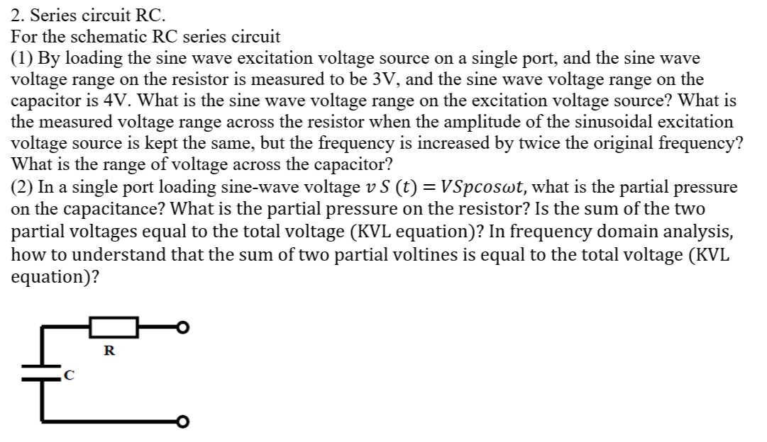 Solved 2. Series circuit RC. For the schematic RC series | Chegg.com