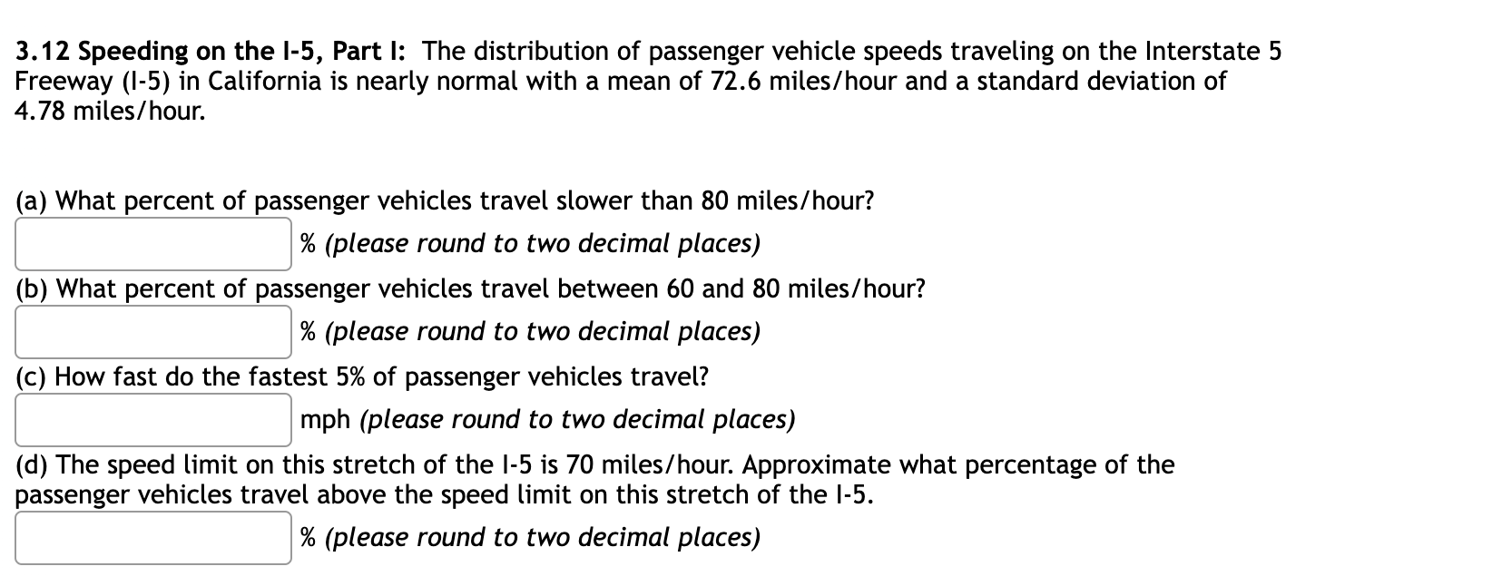 Solved 3.12 Speeding on the I-5, Part I: The distribution of | Chegg.com