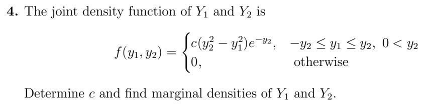 Solved 4. The joint density function of Y1 and Y2 is | Chegg.com
