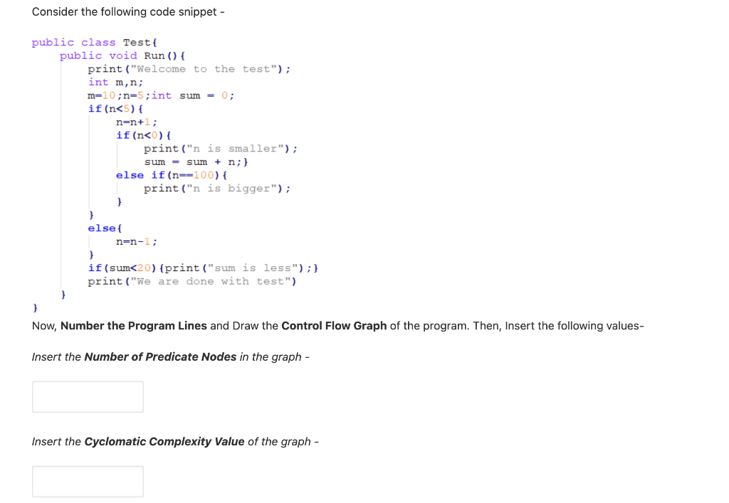 Solved Consider the following code snippet - public class | Chegg.com
