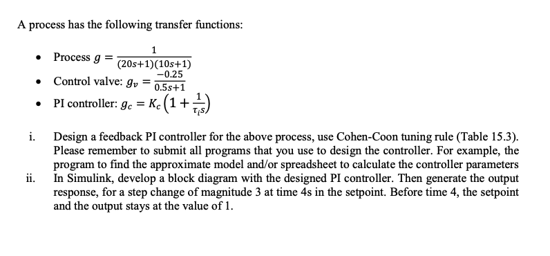 Solved A process has the following transfer functions: 1 | Chegg.com