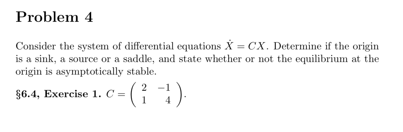 Solved Problem 4 Consider the system of differential | Chegg.com