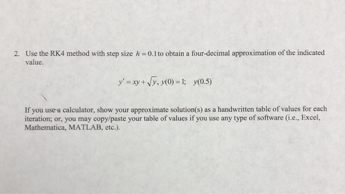 Solved 2. Use the RK4 method with step size h 0.1 to obtain | Chegg.com