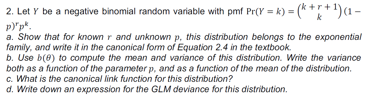 Solved 2. Let Y be a negative binomial random variable with | Chegg.com