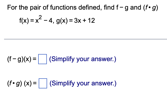 Solved For the pair of functions defined, find f−g and (f⋅g) | Chegg.com