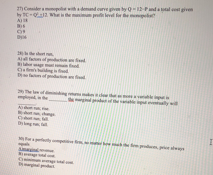 Solved 27) Consider a monopolist with a demand curve given | Chegg.com