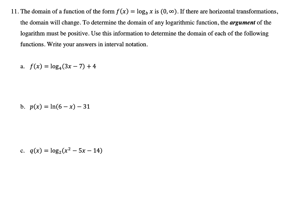 Solved 11. The domain of a function of the form f(x)=logbx | Chegg.com