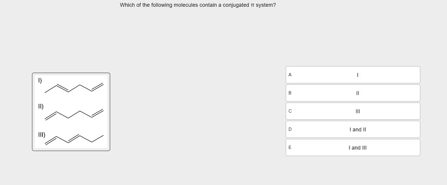 Solved Which of the following molecules contain a conjugated | Chegg.com