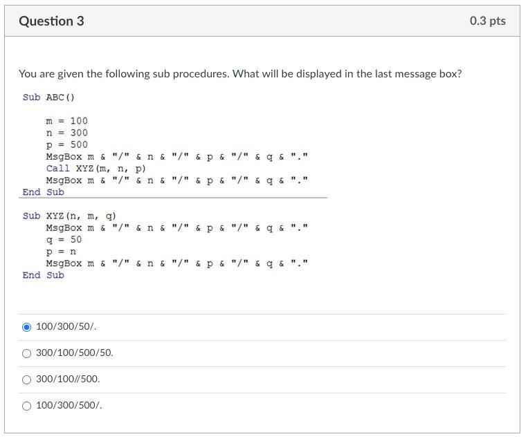 Solved You are given the following sub procedures. What will | Chegg.com