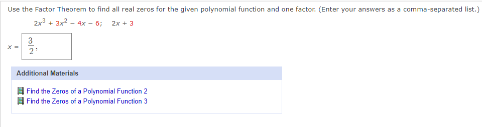 Solved Use the Factor Theorem to find all real zeros for the | Chegg.com
