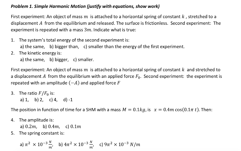 Solved Problem 1. Simple Harmonic Motion (justify with | Chegg.com