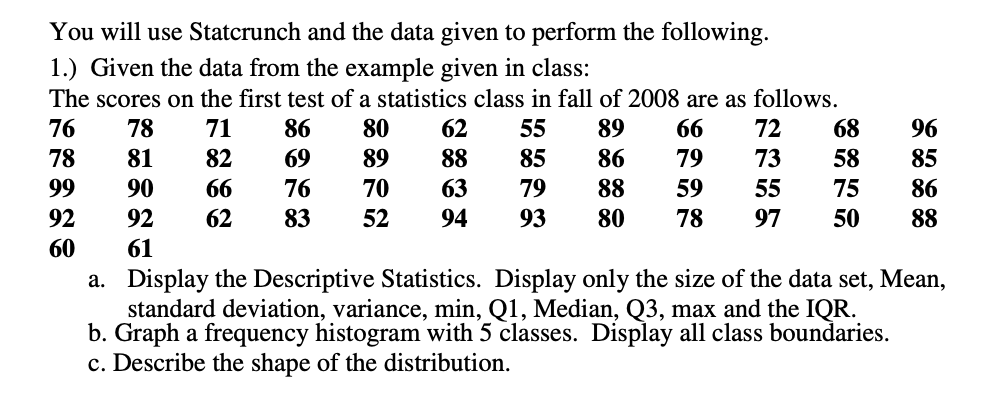 Solved You will use Statcrunch and the data given to perform | Chegg.com