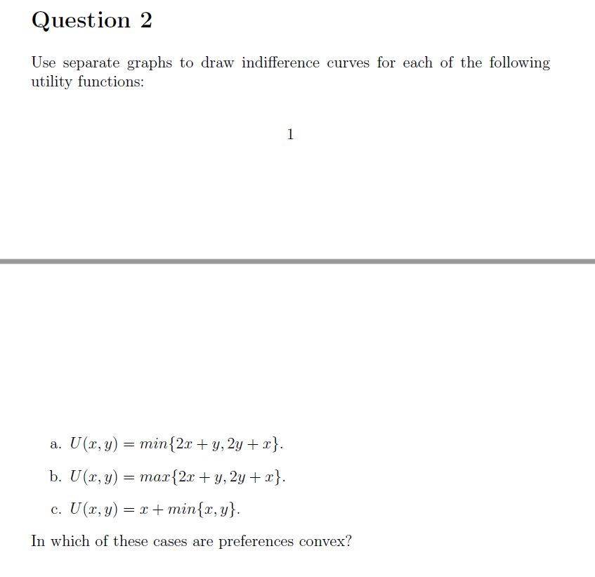 Solved Use separate graphs to draw indifference curves for | Chegg.com