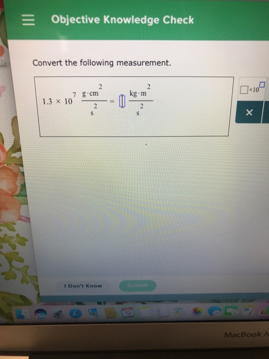 Solved E Objective Knowledge Check Convert the following | Chegg.com