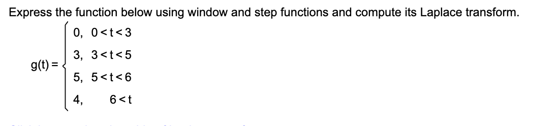 Solved Express the function below using window and step | Chegg.com