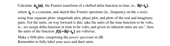 Calculate Δt0(ω), the Fourier transform of a shifted | Chegg.com