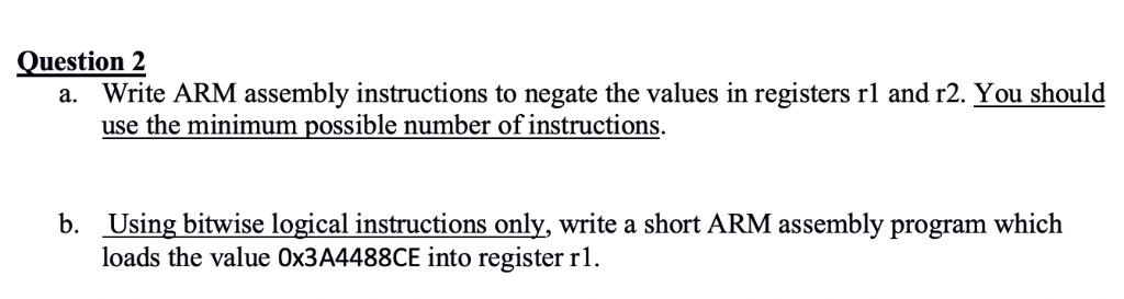Solved Question 2 Write ARM assembly instructions to negate | Chegg.com