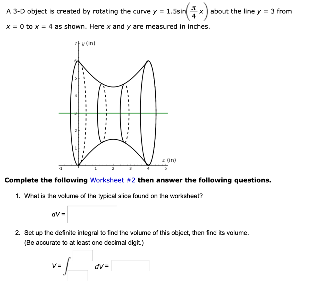 Solved A 3-D object is created by rotating the curve y = | Chegg.com