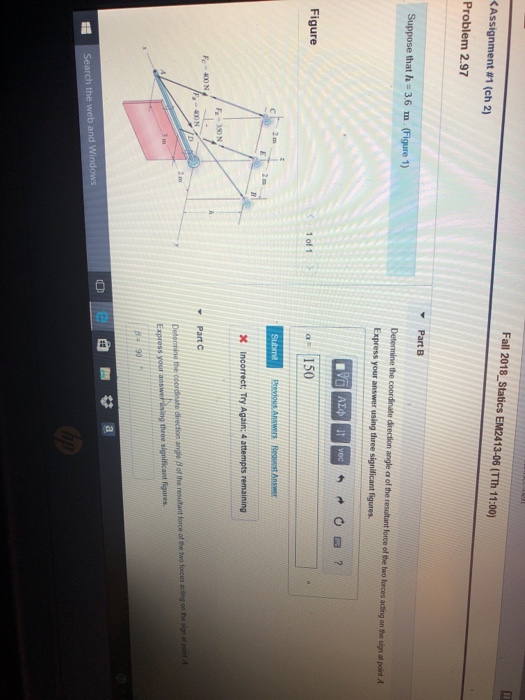 Solved Fall 2018 Statics EM2413-06 (TTh 11:00) Assignment #1 | Chegg.com
