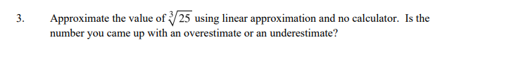 Solved Approximate the value of 325 using linear | Chegg.com